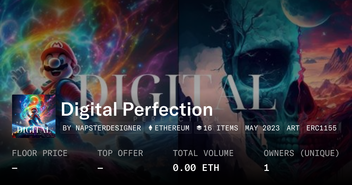 Digital Perfection - Collection | OpenSea