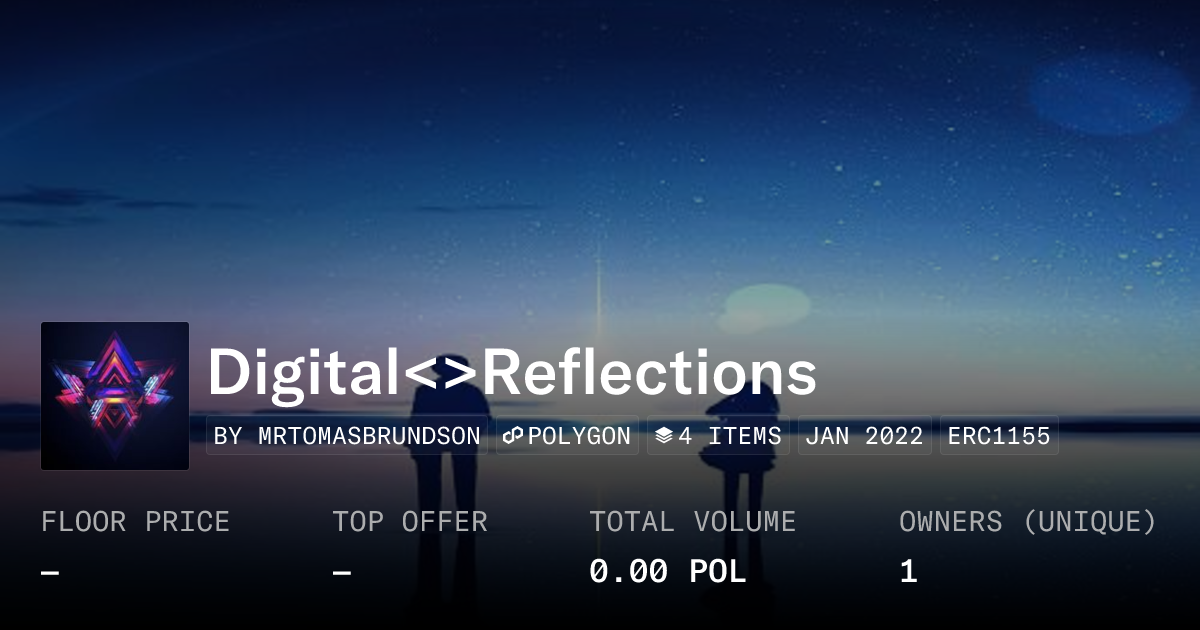 Digital Reflections - Collection | OpenSea