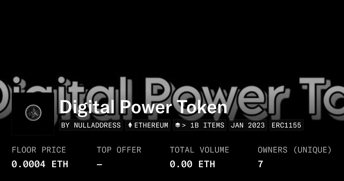 Digital Power Token - Collection | OpenSea