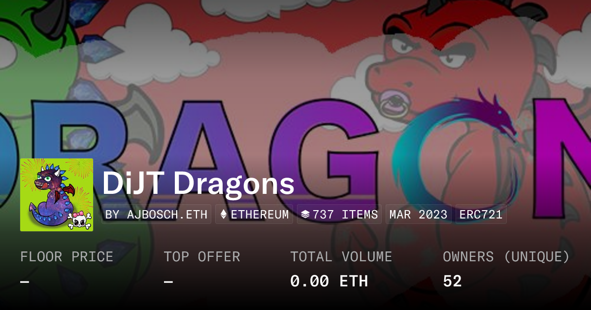 DiJT Dragons - Collection | OpenSea