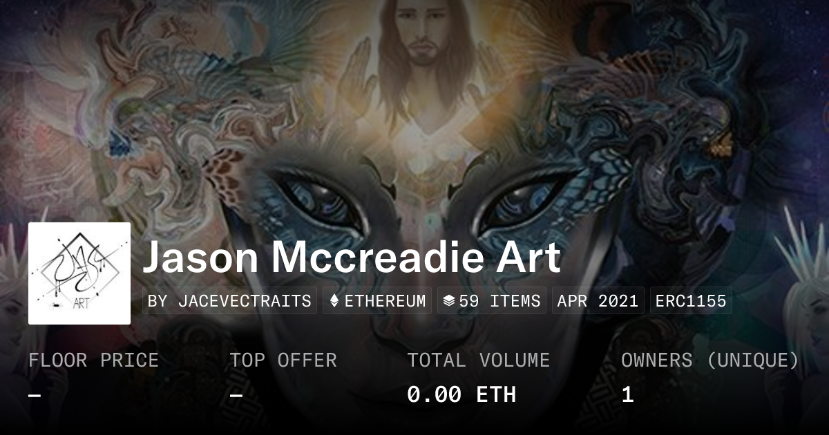 Jason Mccreadie Art - Collection | OpenSea
