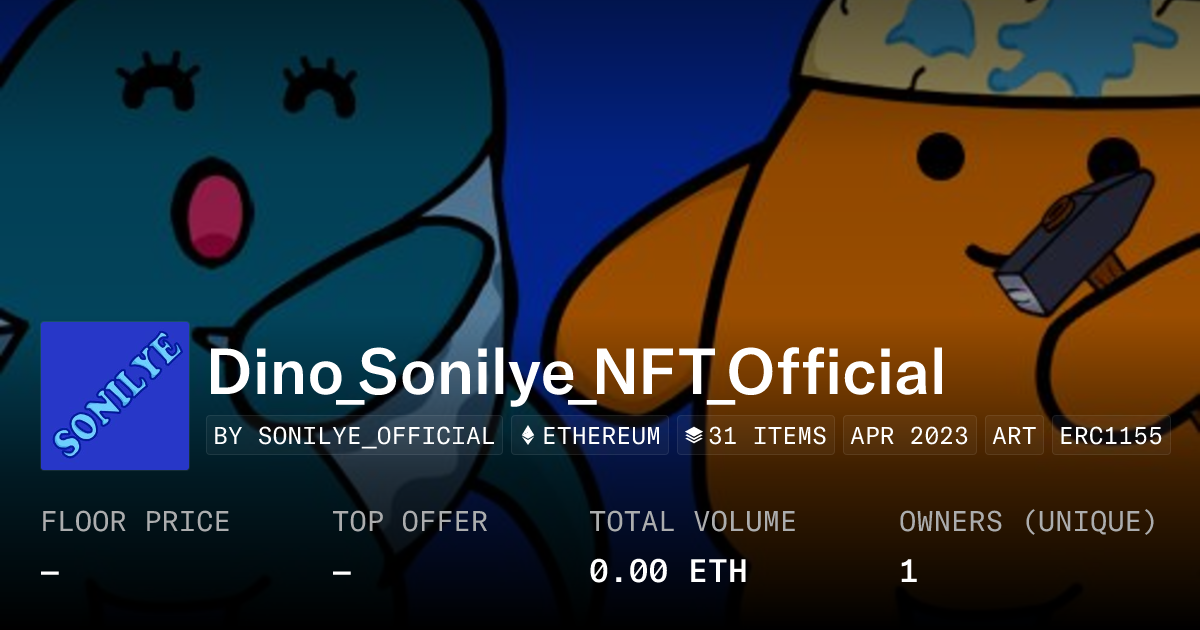 Dino_Sonilye_NFT_Official - Collection | OpenSea