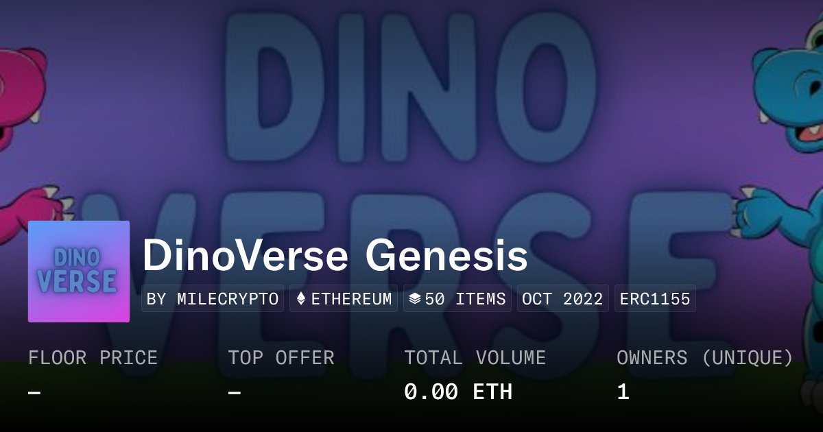DinoVerse Genesis - Collection | OpenSea