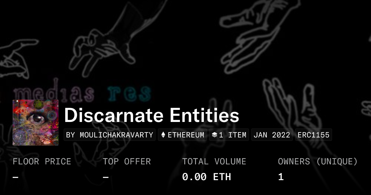 Discarnate Entities - Collection | OpenSea