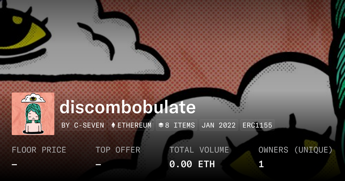 discombobulate - Collection | OpenSea