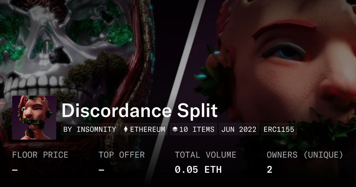 Discordance Split - Collection | OpenSea