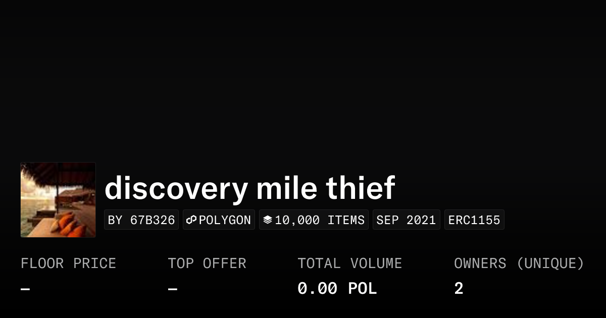 discovery mile thief - Collection | OpenSea