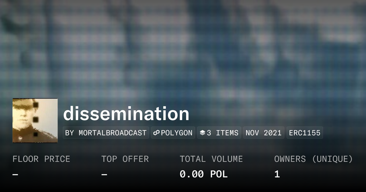 dissemination - Collection | OpenSea