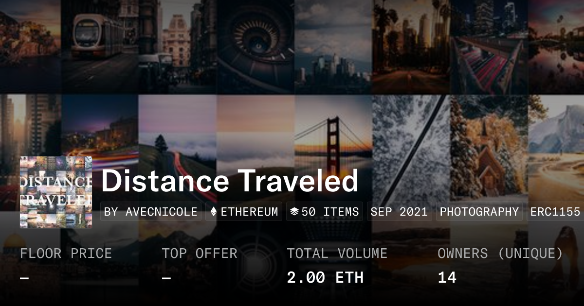 Distance Traveled - Collection | OpenSea