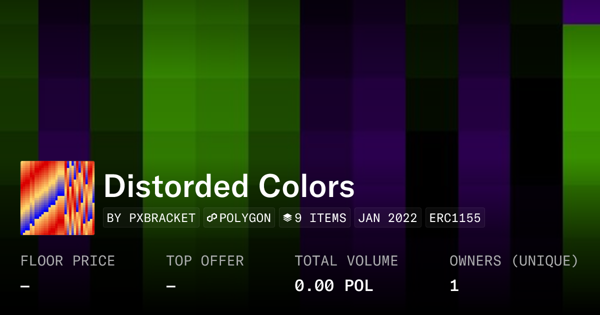 Distorded Colors - Collection | OpenSea