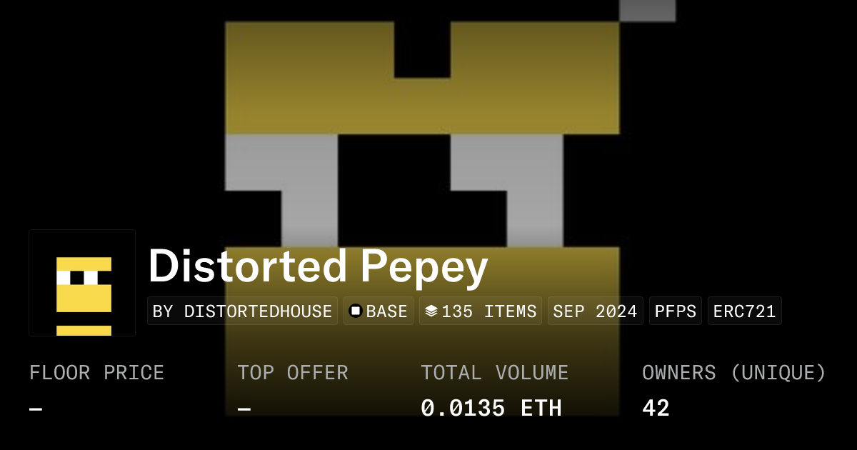 Distorted Pepey - Collection | OpenSea