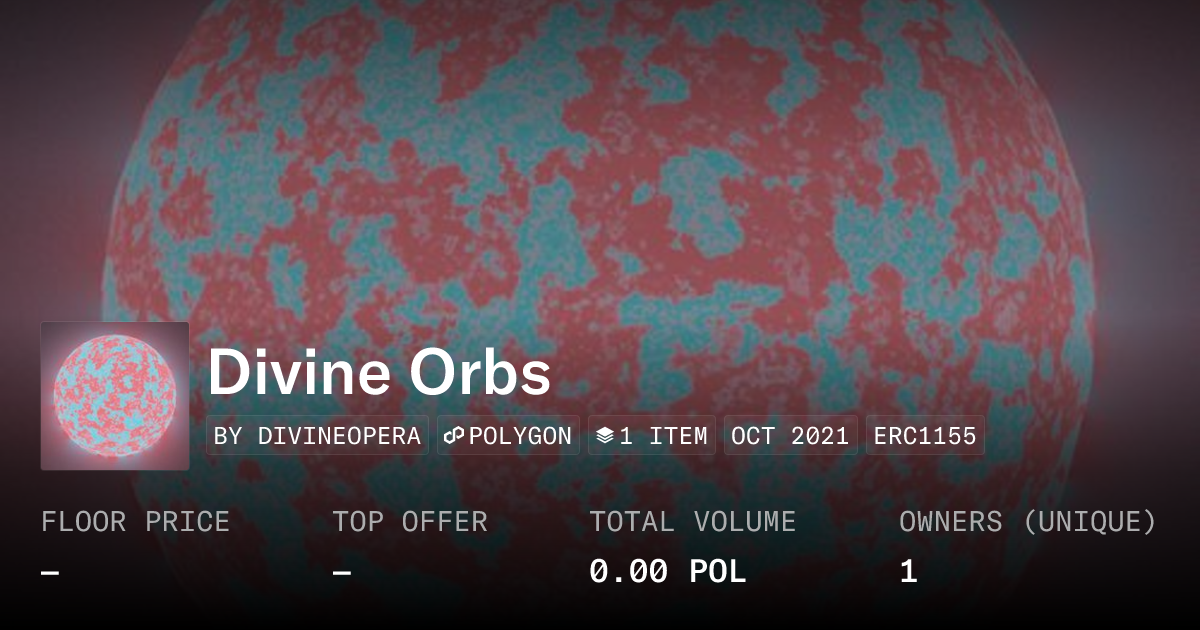 Divine Orbs - Collection | OpenSea