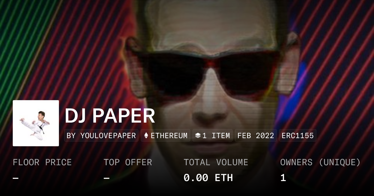 DJ PAPER - Collection | OpenSea