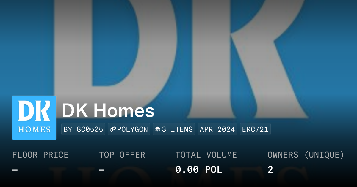 DK Homes - Collection | OpenSea