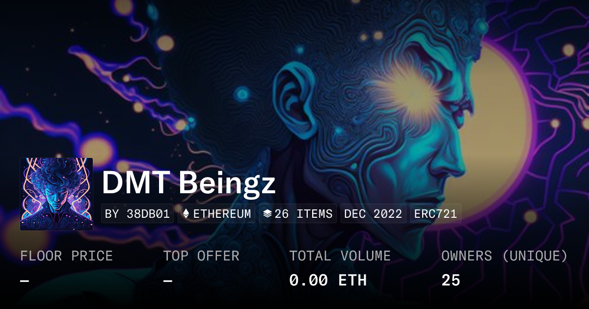 DMT Beingz - Collection | OpenSea