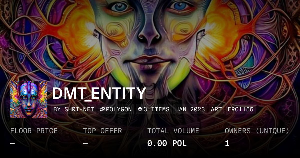 DMT_ENTITY - Collection | OpenSea