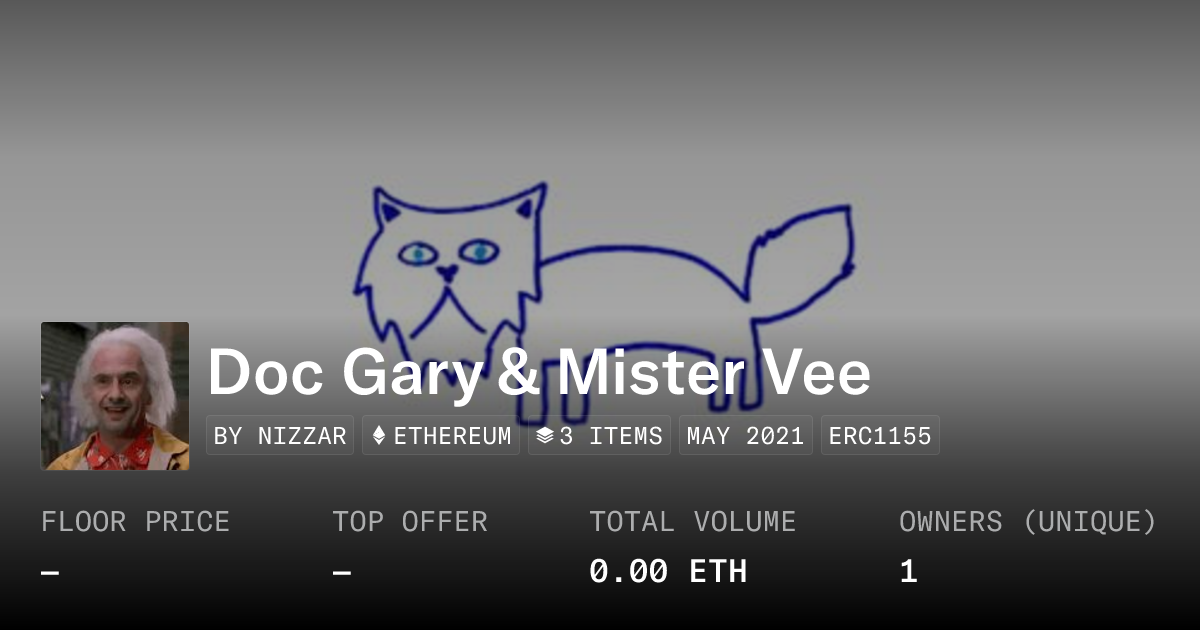 Doc Gary & Mister Vee - Collection | OpenSea
