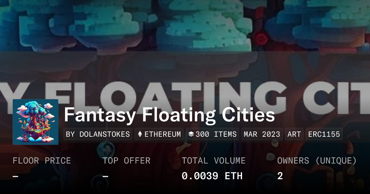 Fantasy Floating Cities - Collection | OpenSea
