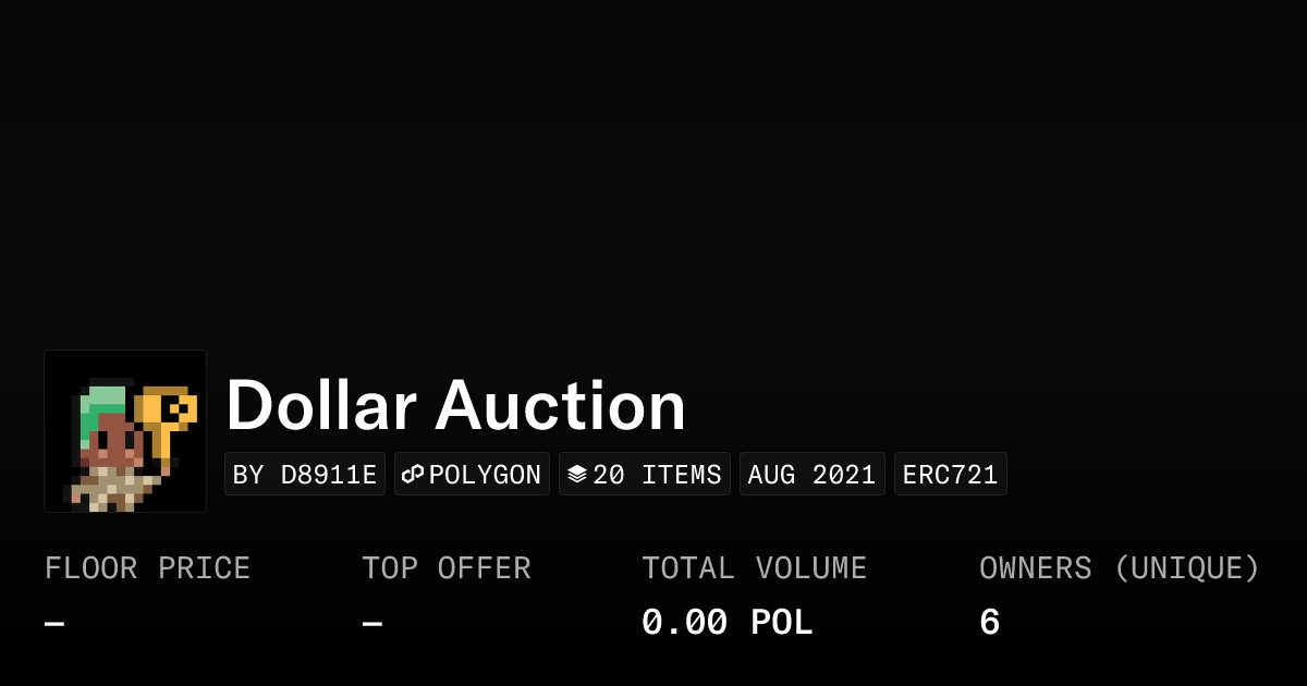 Dollar Auction - Collection | OpenSea