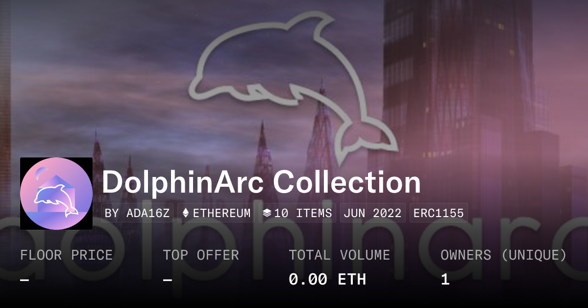 DolphinArc Collection - Collection | OpenSea