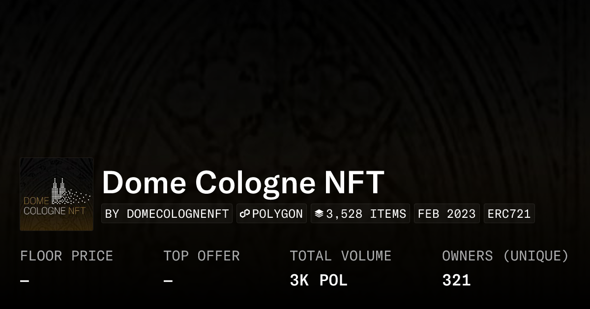 Dome Cologne NFT - Collection | OpenSea