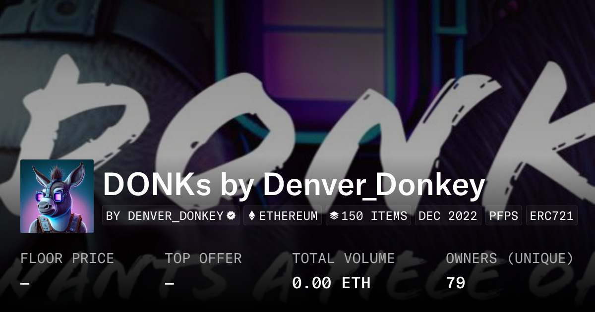 DONKs by Denver_Donkey - Collection | OpenSea