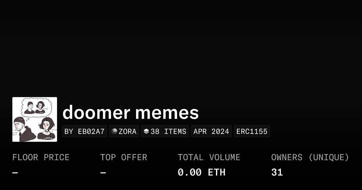 doomer memes - Collection | OpenSea