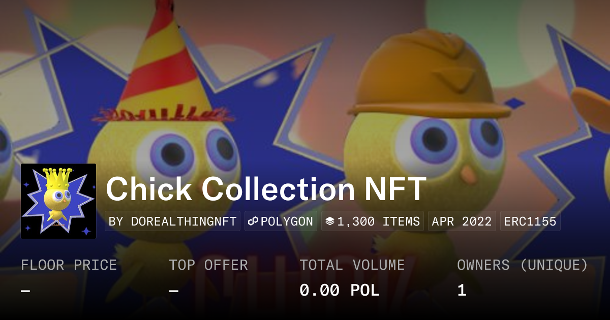 Chick Collection NFT - Collection | OpenSea