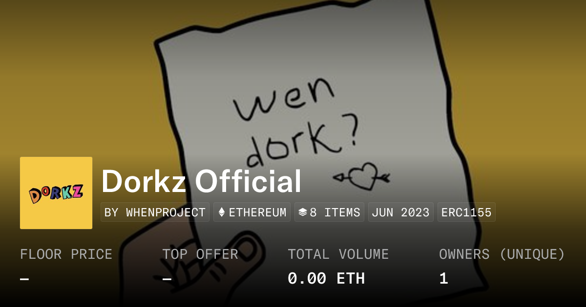 Dorkz Official - Collection | OpenSea
