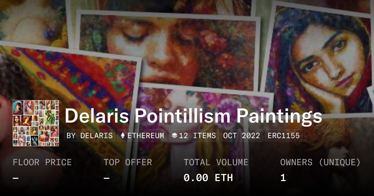 Delaris Pointillism Paintings - Collection | OpenSea