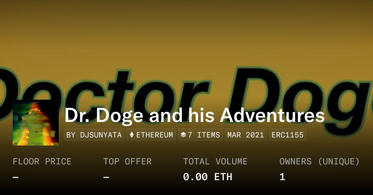 Dr. Doge and his Adventures - Collection | OpenSea