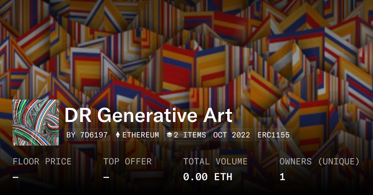 DR Generative Art - Collection | OpenSea