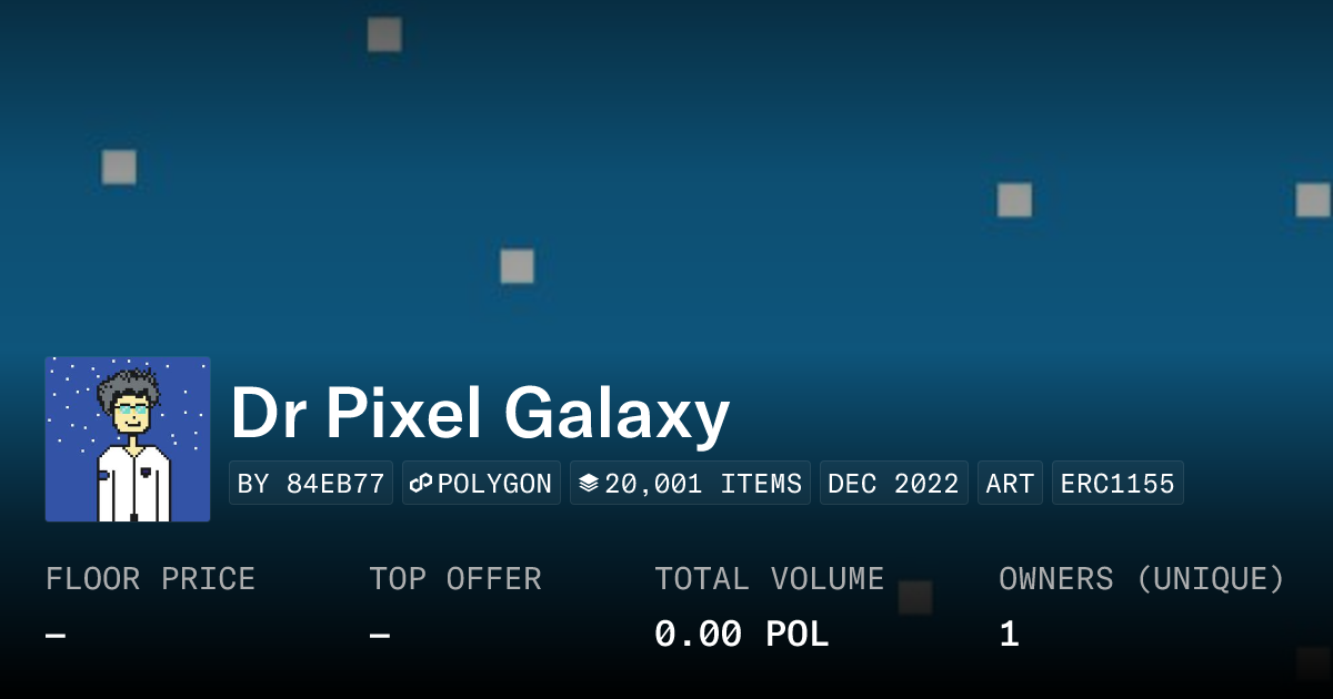Dr Pixel Galaxy - Collection | OpenSea