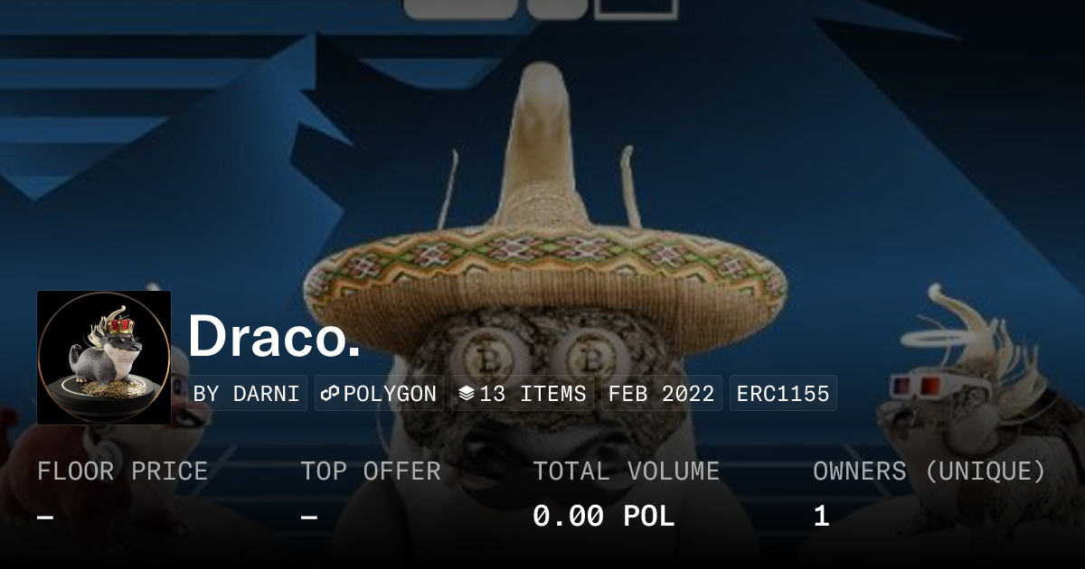Draco. - Collection | OpenSea