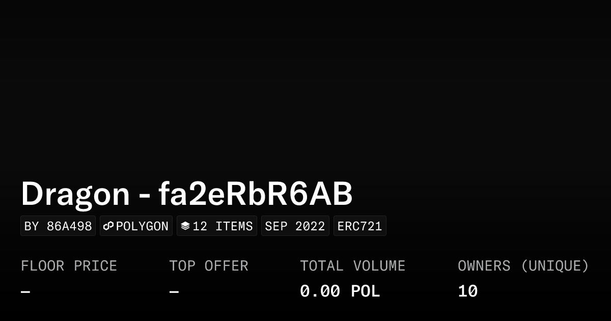 Dragon - fa2eRbR6AB - Collection | OpenSea