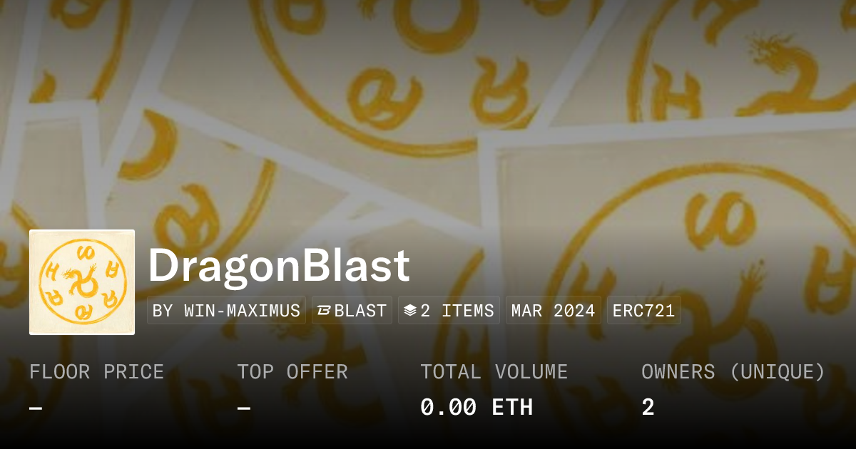 DragonBlast - Collection | OpenSea