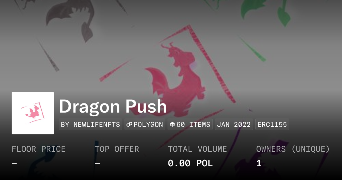 Dragon Push - Collection | OpenSea