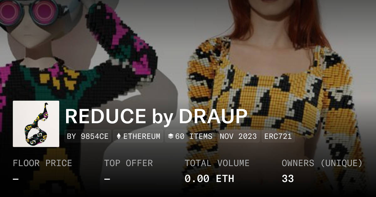 REDUCE by DRAUP - Collection | OpenSea