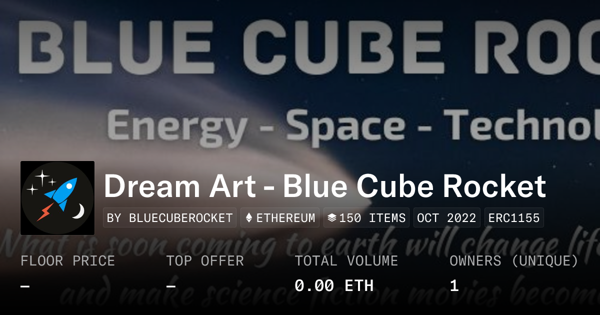 Dream Art - Blue Cube Rocket - Collection | OpenSea