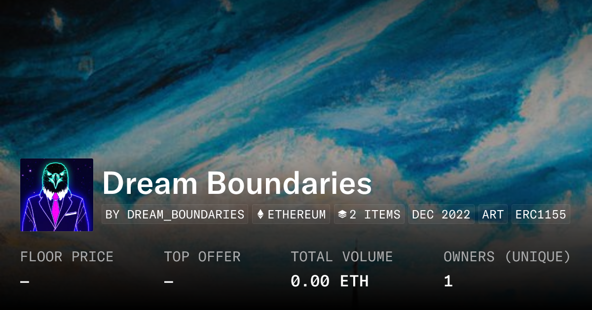 Dream Boundaries - Collection | OpenSea