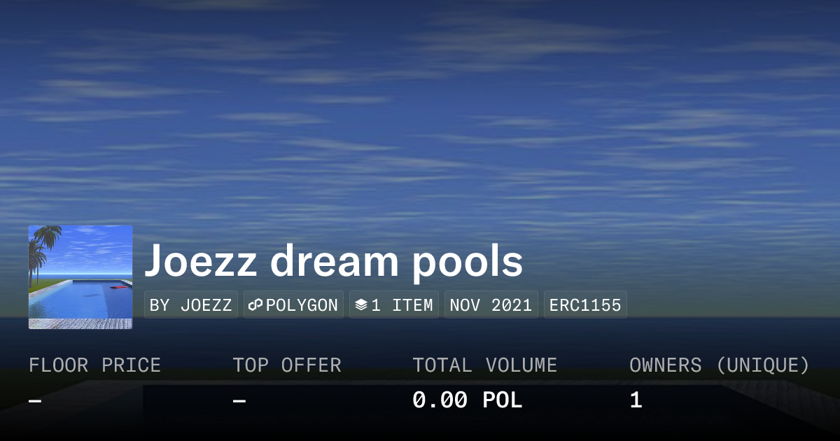 Joezz dream pools - Collection | OpenSea