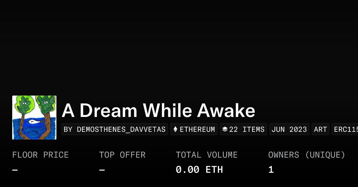 A Dream While Awake - Collection | OpenSea