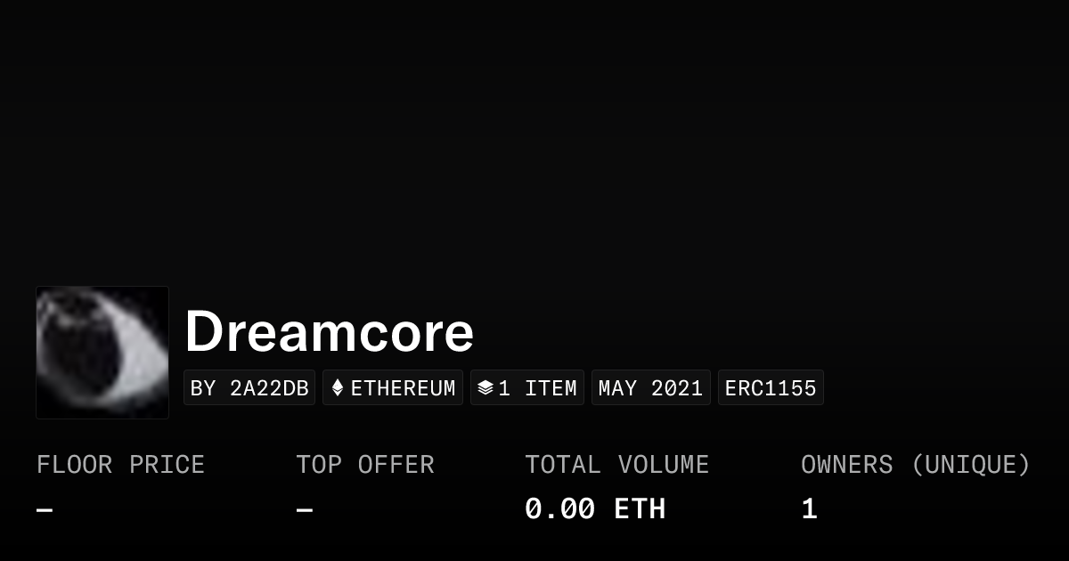 Dreamcore - Collection | OpenSea