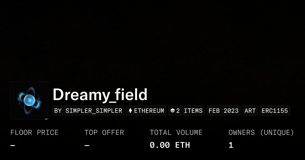 Dreamy_field - Collection | OpenSea