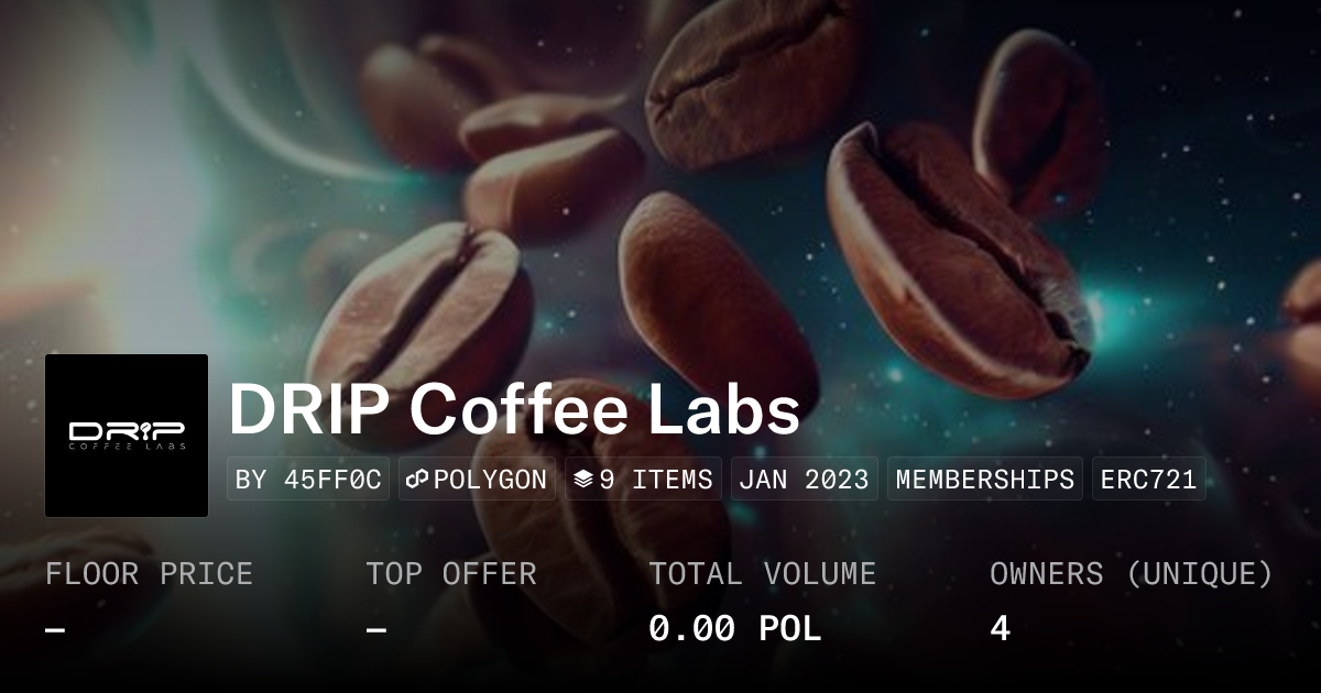 DRIP Coffee Labs - Collection | OpenSea