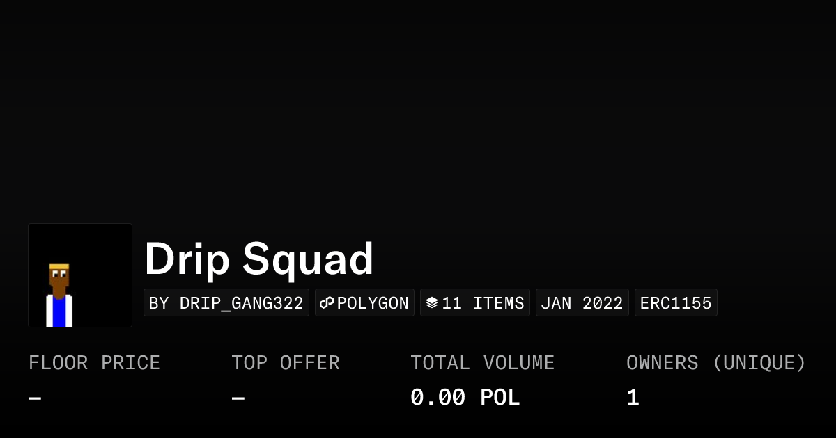 Drip Squad - Collection | OpenSea
