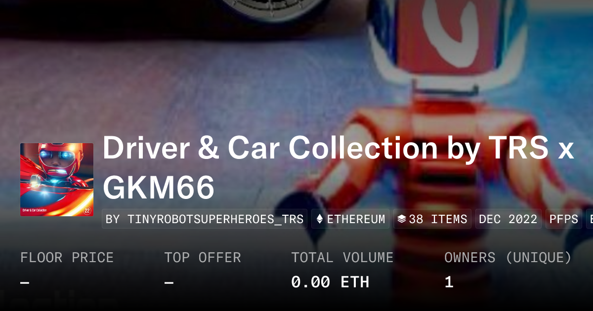 Driver & Car Collection by TRS x GKM66 - Collection | OpenSea