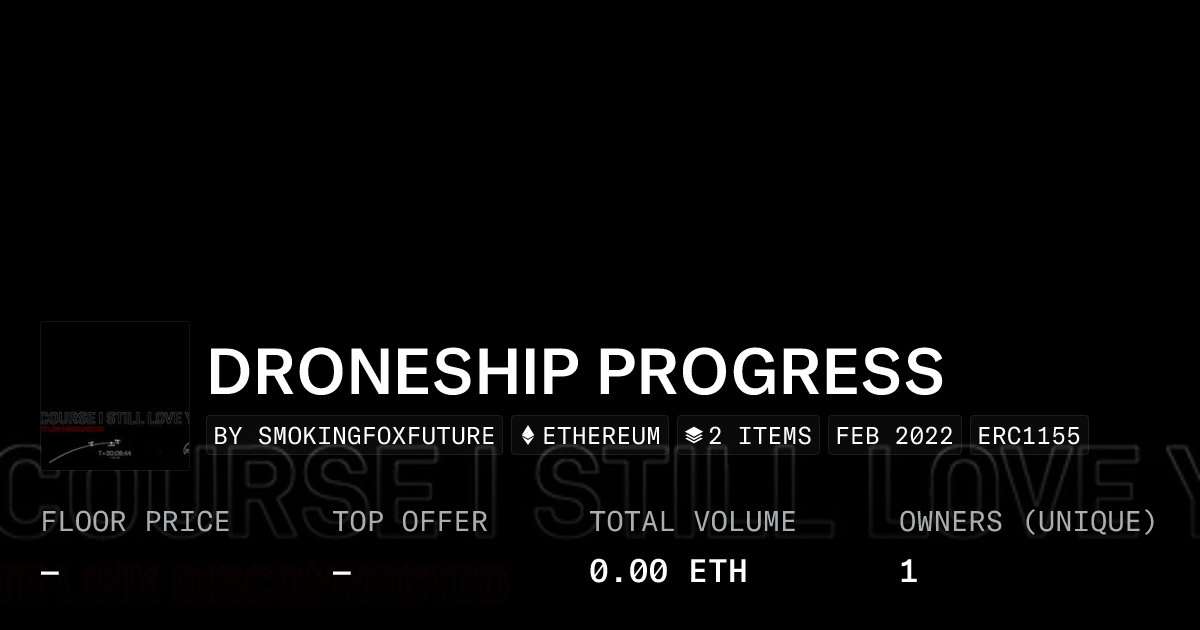 DRONESHIP PROGRESS - Collection | OpenSea