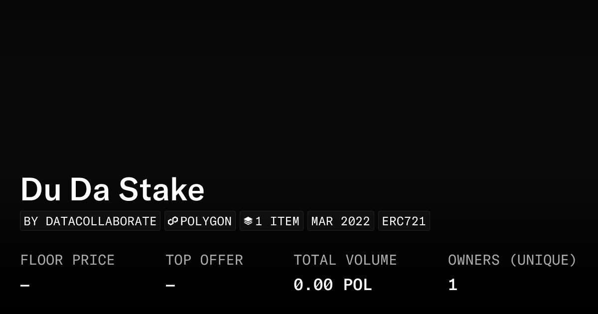 Du Da Stake - Collection | OpenSea