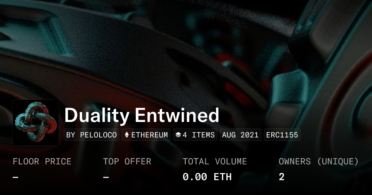 Duality Entwined - Collection | OpenSea